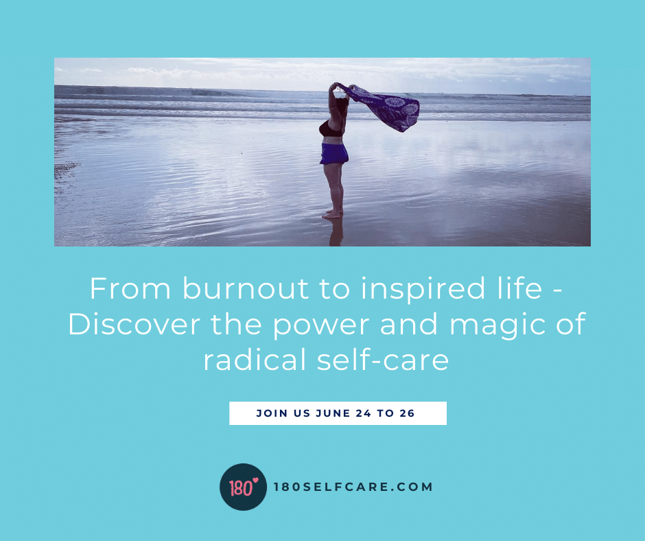 The Radical Self-care Summit - 180Selfcare